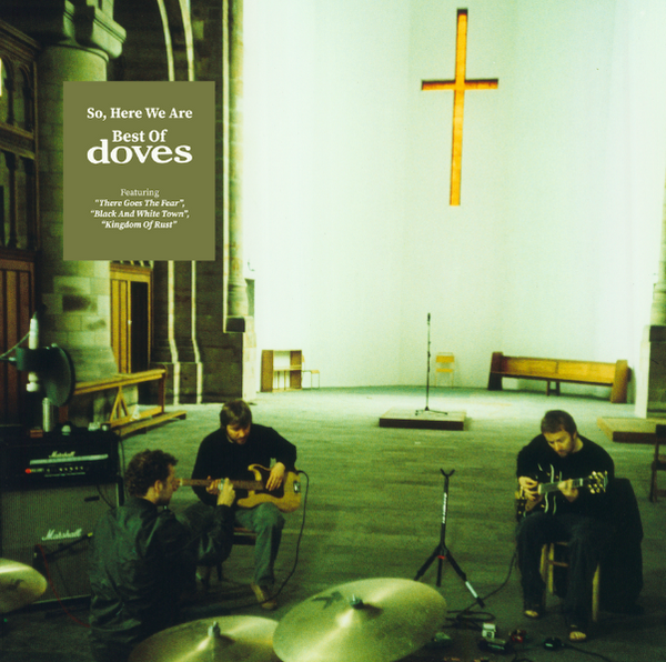 So, Here We Are: Best Of Doves Digital Album - Official Doves